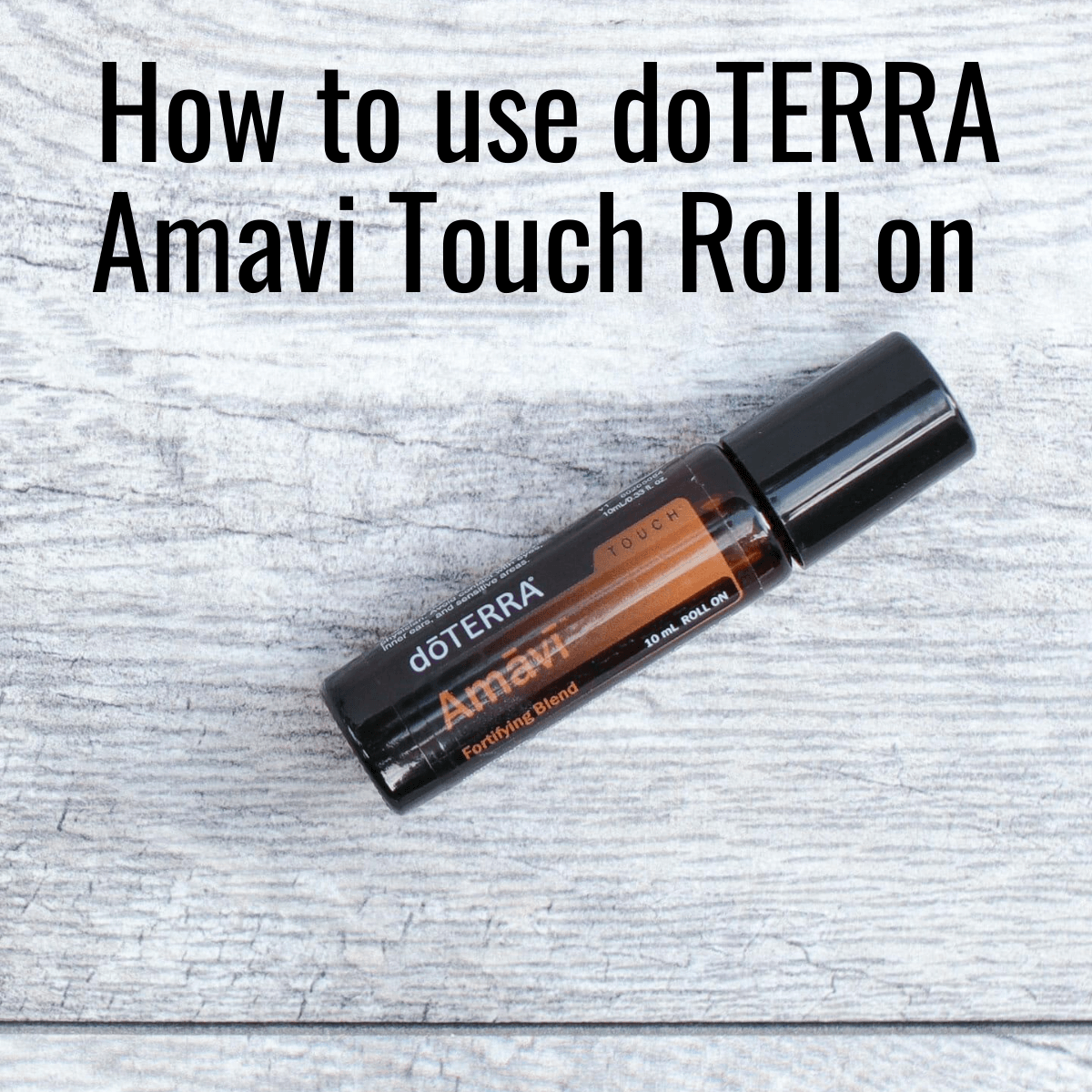 How to use doTERRA Amavi Touch Roll-on – Home Essential Oils